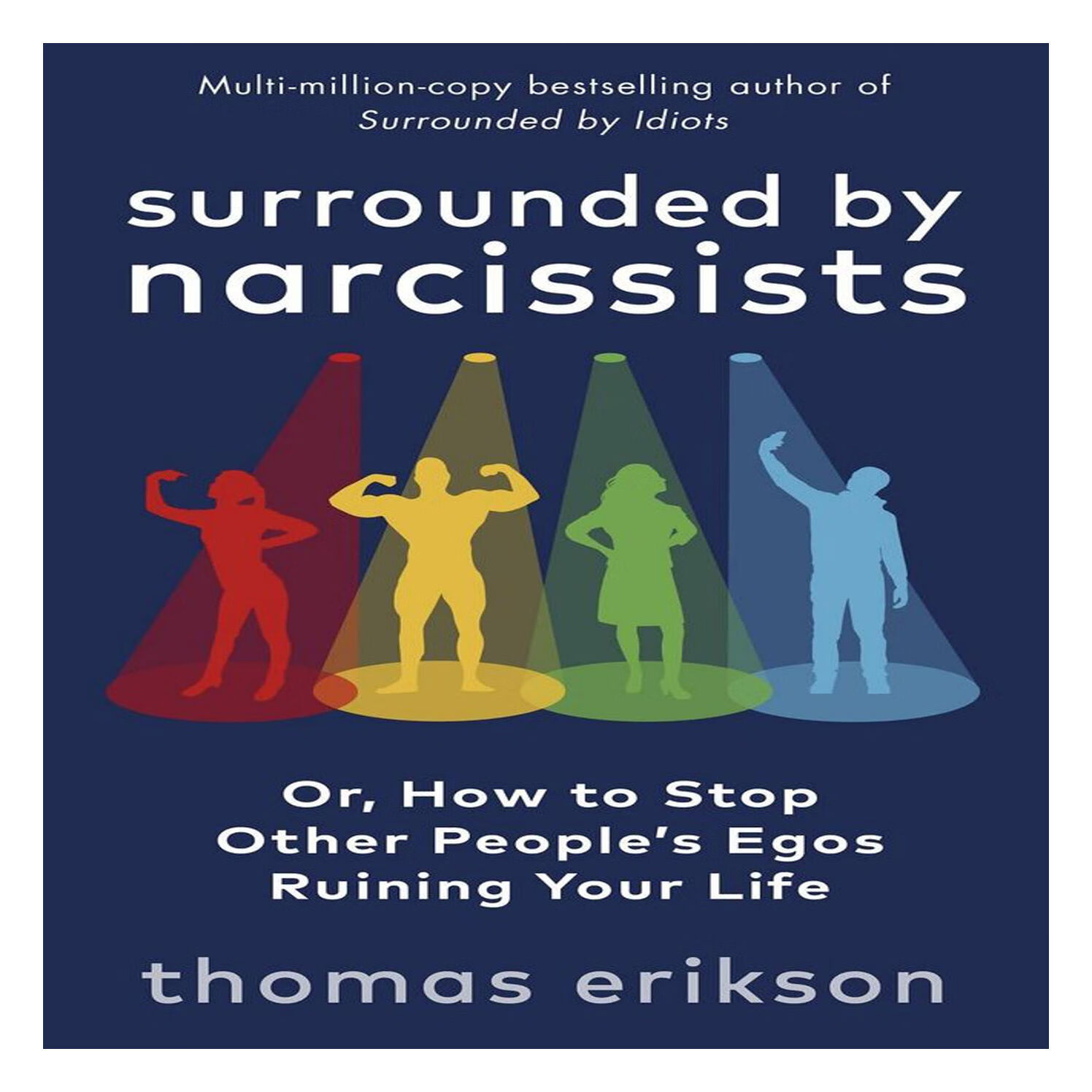 Surrounded by Narcissists