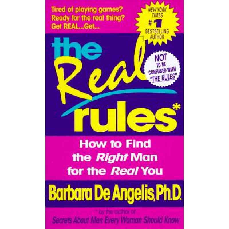 The Real Rules: How to Find the Right Man fo... 英文原版