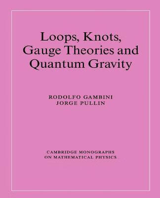 Loops, Knots, Gauge Theories and Quantum Gravity