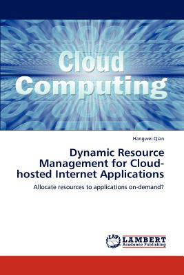 Dynamic Resource Management for Cloud-Hosted Int
