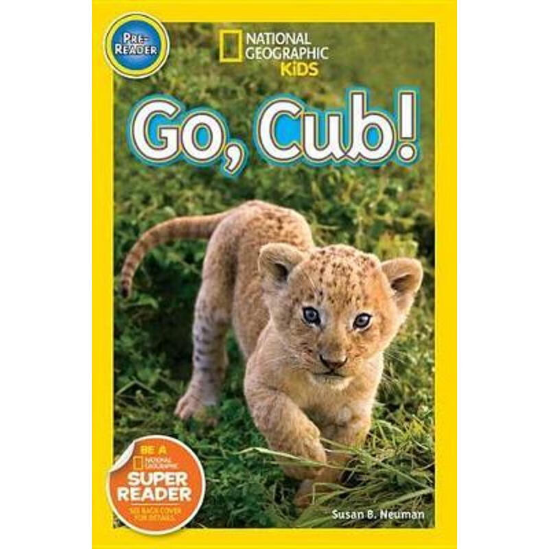 National Geographic Readers: Go Cub!