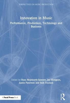 Innovation in Music: Performance, Production, Te