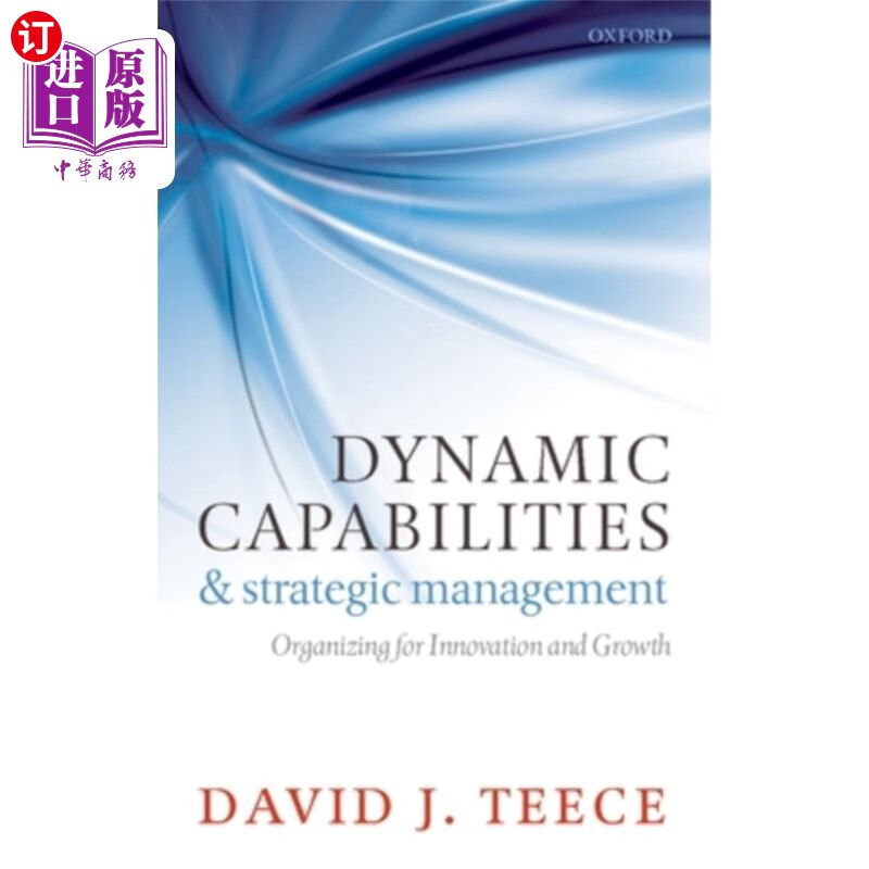 海外直订Dynamic Capabilities and Strategic Management 动态能力和战略管理