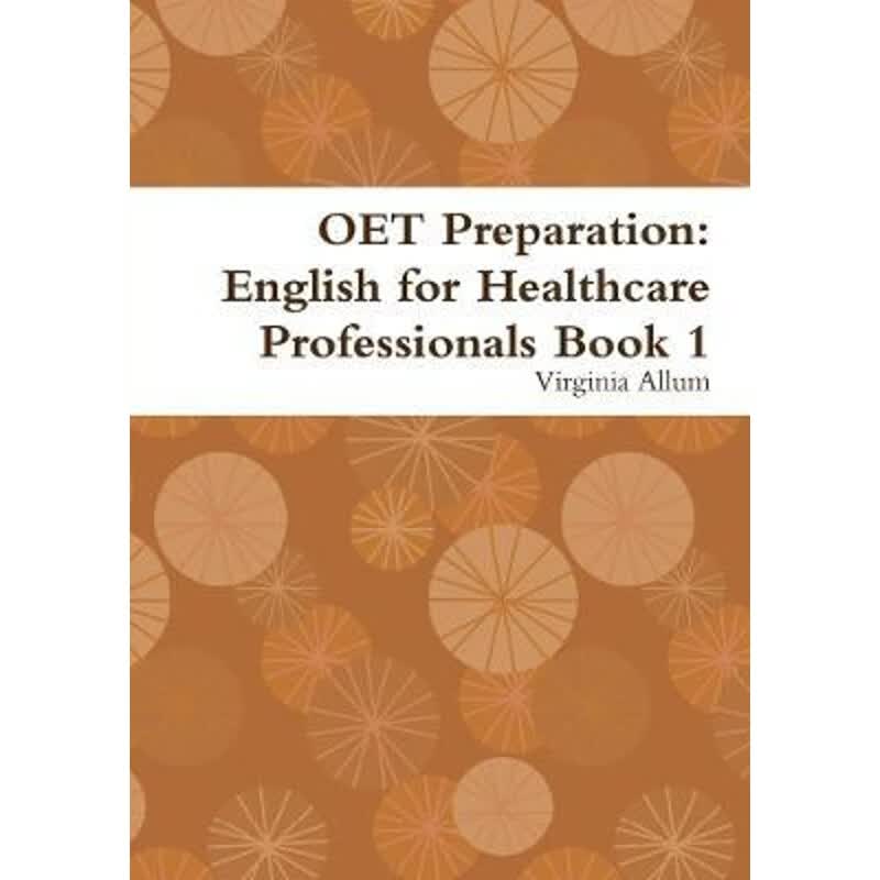 OET Preparation:English for Healthcare Professionals Book 1