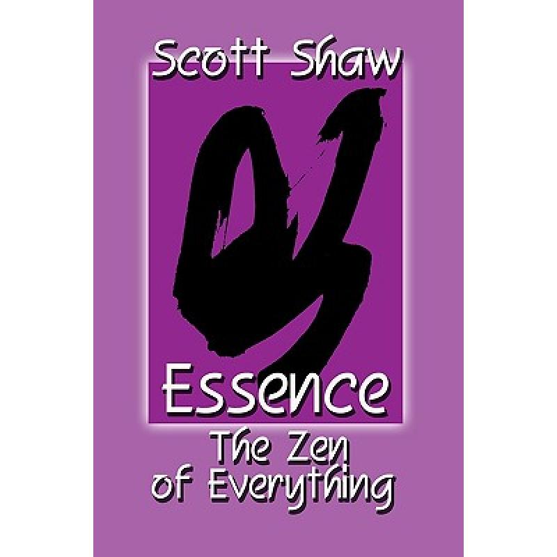 Essence: The Zen of Everything