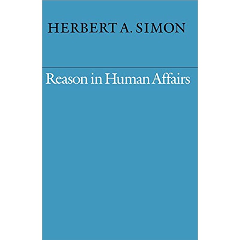 Reason in Human Affairs 1st Edition