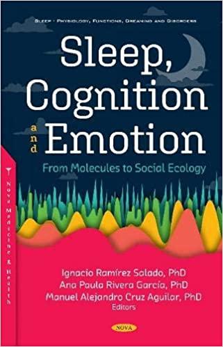 Sleep, Cognition and Emotion: From Molecules to