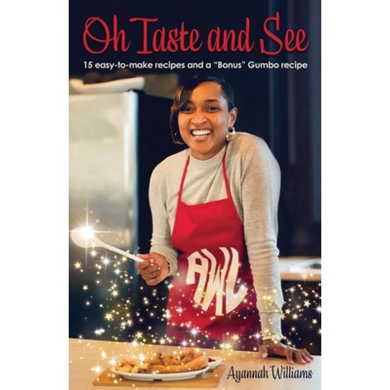 Oh Taste and See: Cookbook