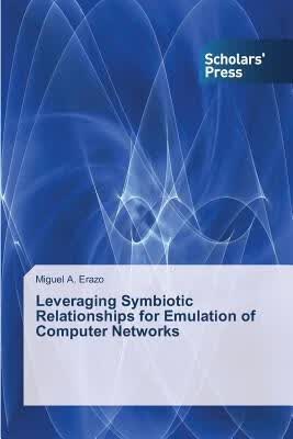Leveraging Symbiotic Relationships for Emulation