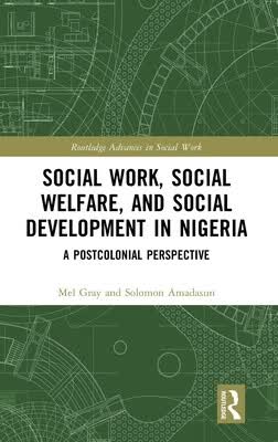 Social Work, Social Welfare and Social Development in Nigeria