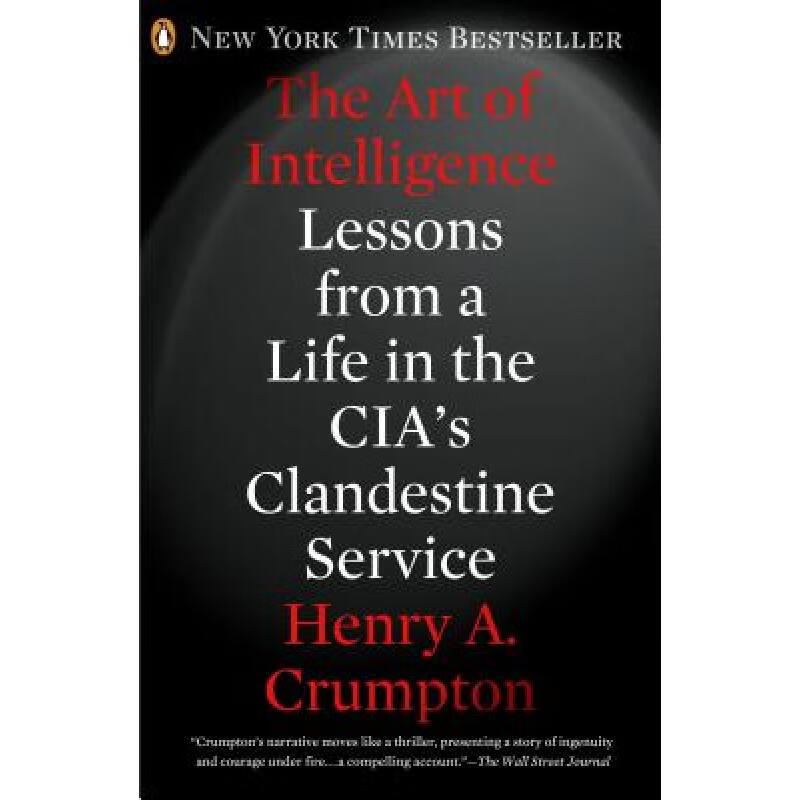 The Art of Intelligence: Lessons from a Life...