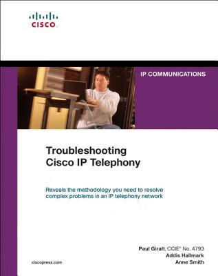 Troubleshooting Cisco IP Telephony (Paperback)