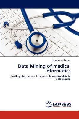 Data Mining of Medical Informatics