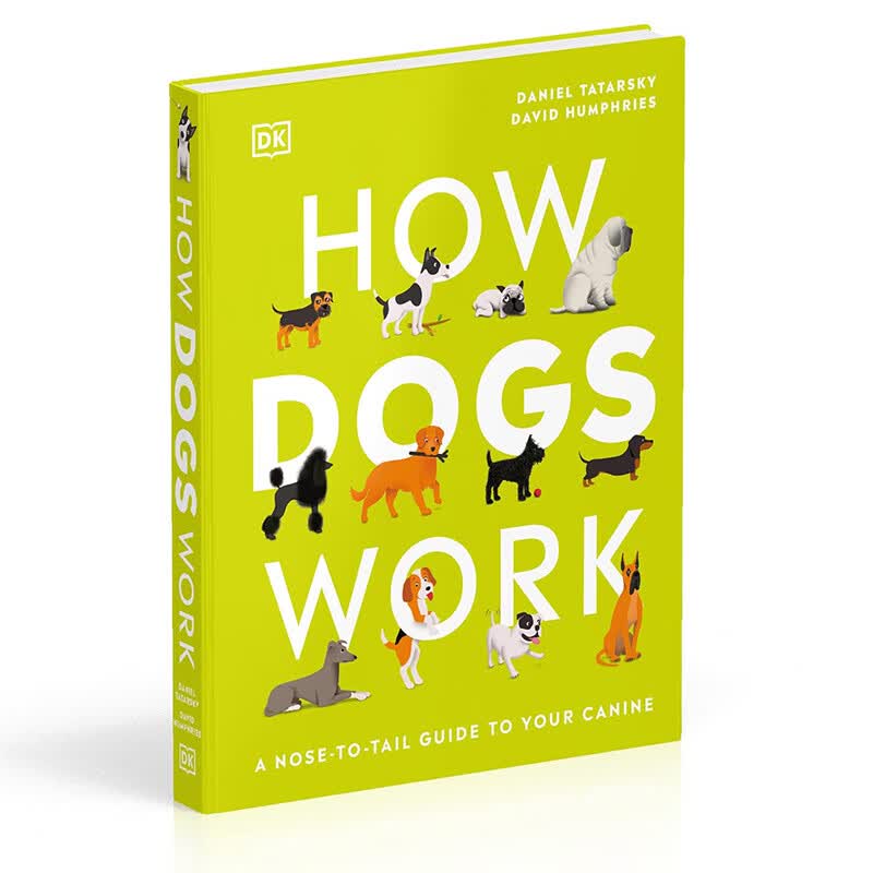 How Dogs Work: A Head-to-Tail Guide to Your Canine 狗是如何工作的 英文原版图书籍进口 生活 Daniel Tatarsky