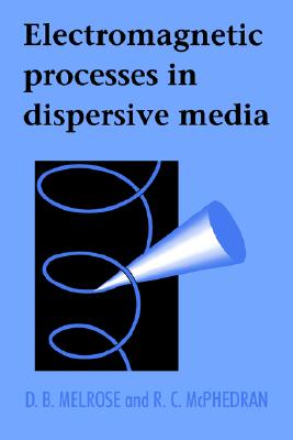 Electromagnetic Processes in Dispersive Media