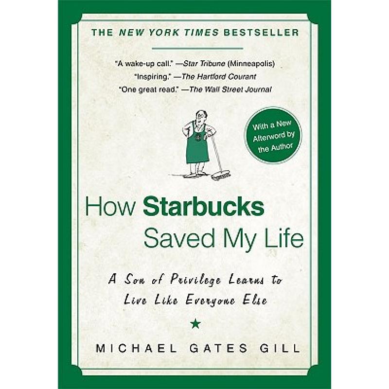 How Starbucks Saved My Life: A Son of Privil...