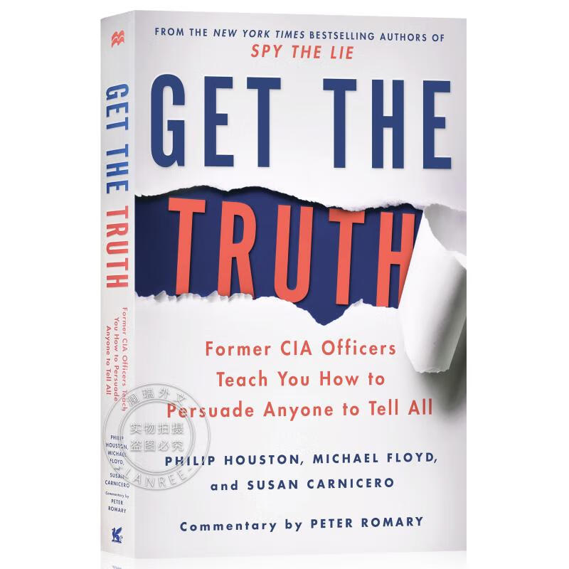 现货 掌控力 Get the Truth: Former CIA Officers Teach You How to Persuade Anyone to Tell All