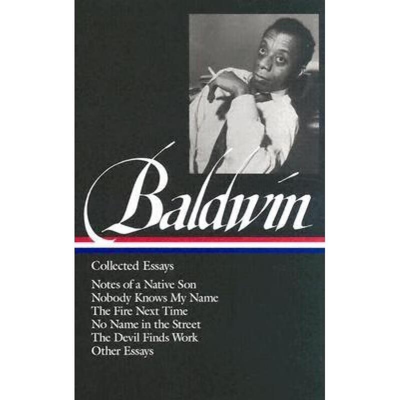 James Baldwin: Collected Essays (LOA #98): N...