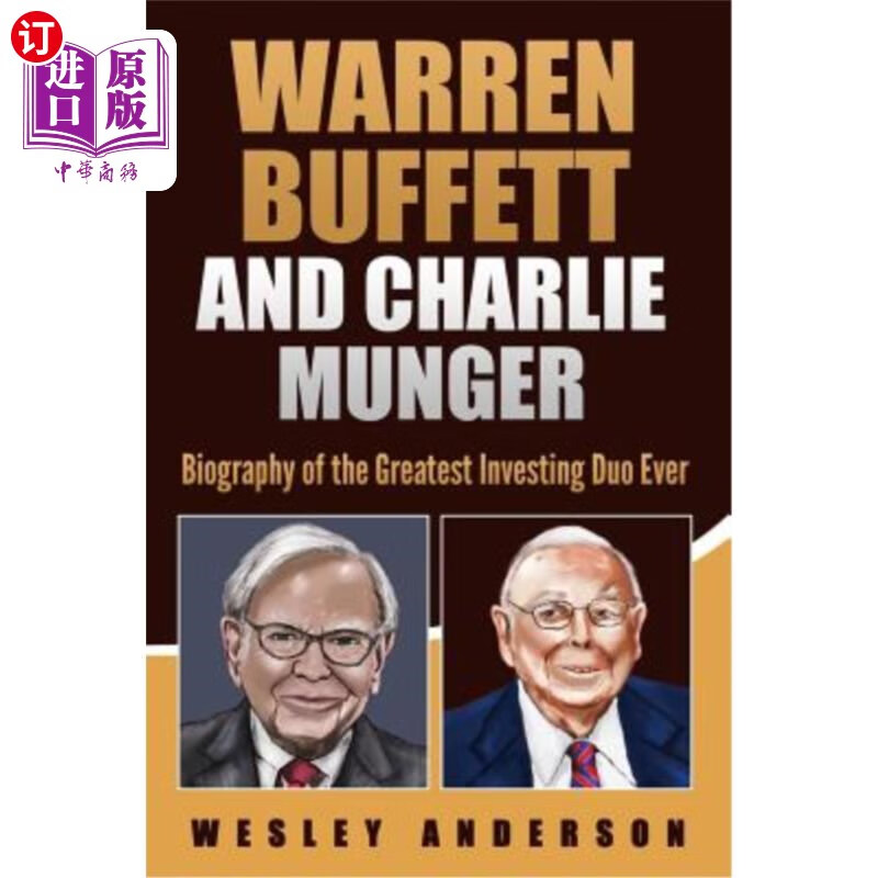 海外直订Warren Buffett and Charlie Munger: Biography of the Greatest Investing 沃伦·巴菲特和查理·芒格:有史以来最伟大的投资二人
