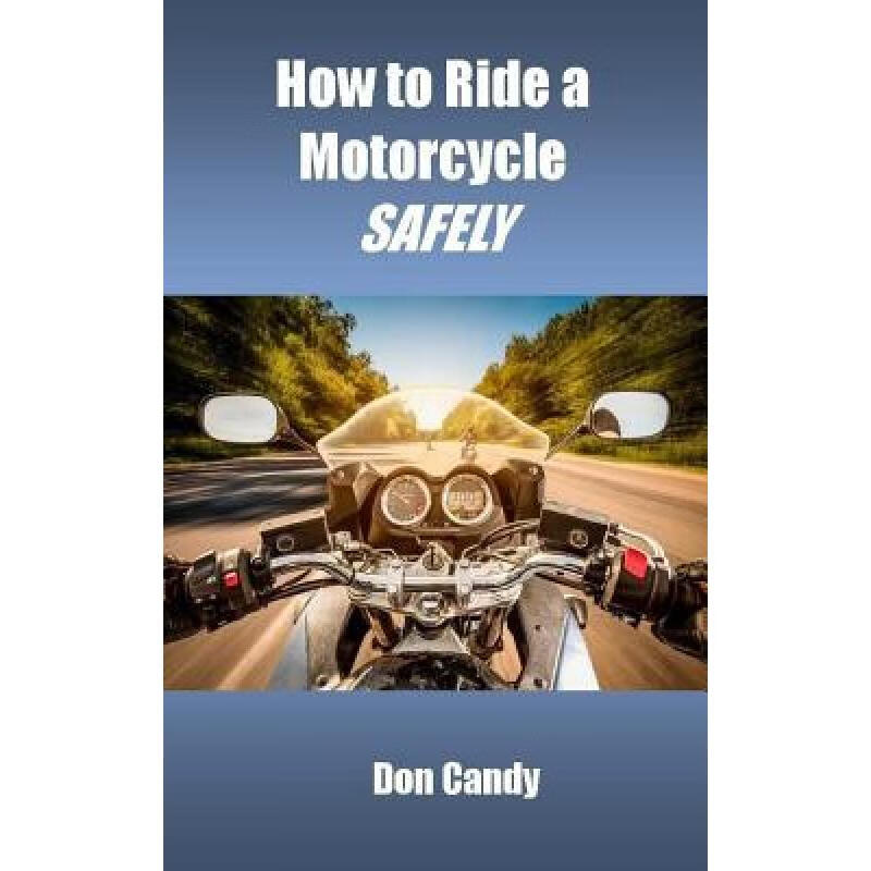 How to Ride a Motorcycle Safely