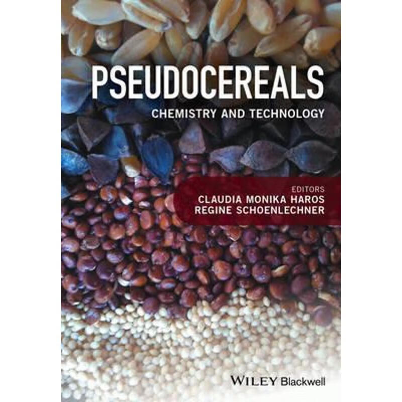 Pseudocereals:Chemistry and Technology