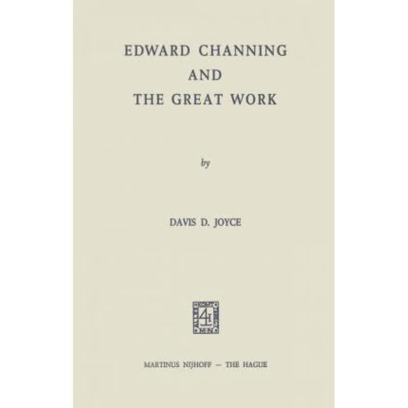 Edward Channing and the Great Work