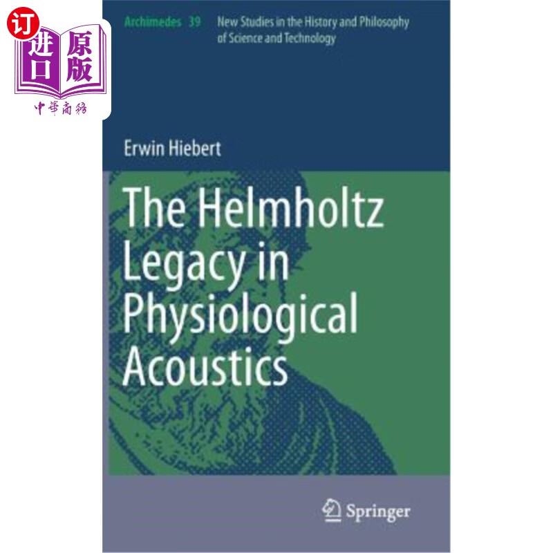 海外直订The Helmholtz Legacy in Physiological Acoustics 生理声学的亥姆霍兹遗产