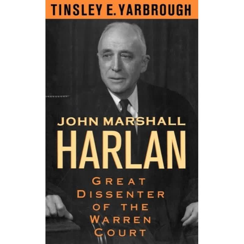 John Marshall Harlan: Great Dissenter of the...