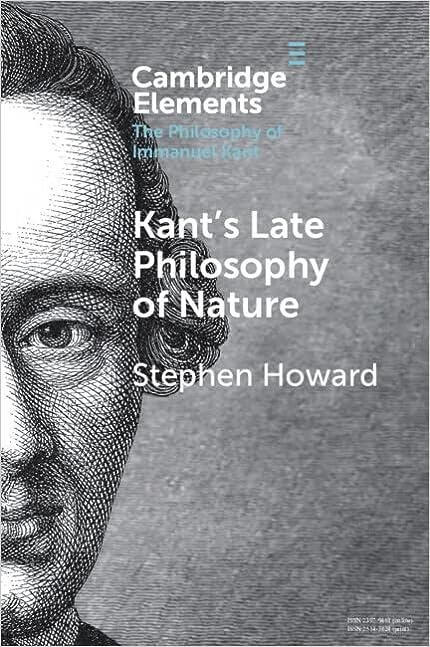 Kant's Late Philosophy of Nature