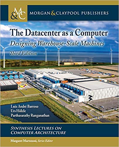 The Datacenter as a Computer