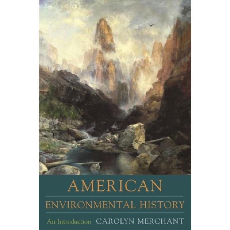 American Environmental History: An Introduction