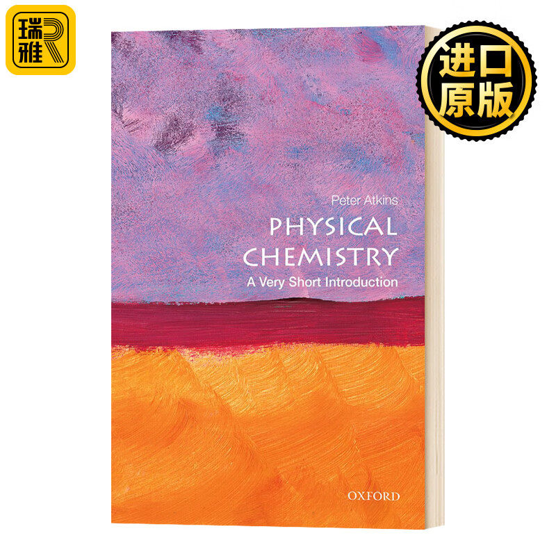 英文原版 牛津通识读本 物理化学 Physical Chemistry A Very Short Introduction 英文版 Peter Atkins 进口原版英语书籍