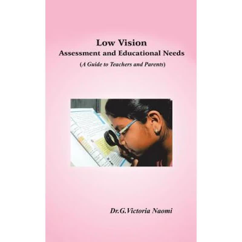 Low Vision: Assessment and Educational Needs...