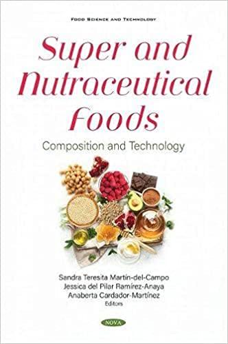 Super and Nutraceutical Foods: Composition and T