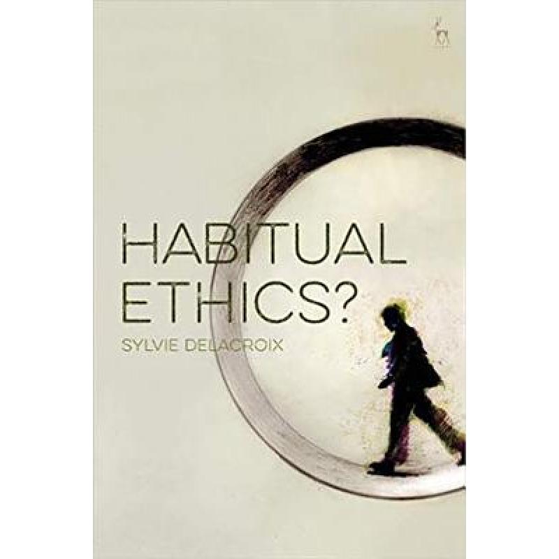 Habitual Ethics?