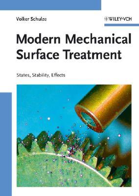 高被引Modern Mechanical Surface Treatment: States,