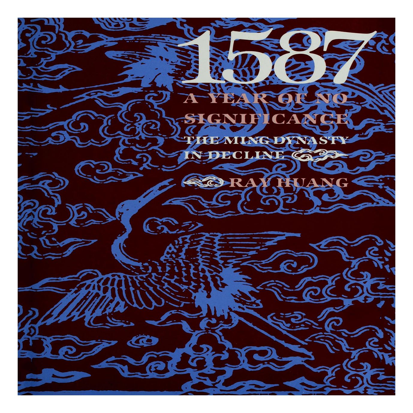 1587 A Year of No Significance
