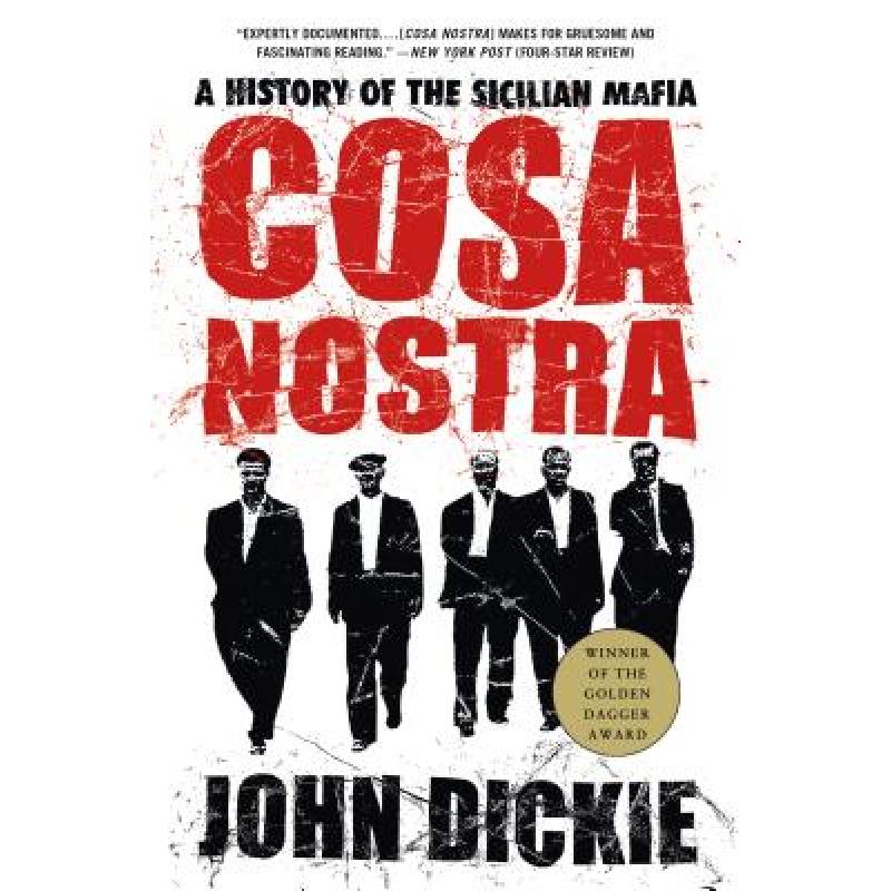 Cosa Nostra: A History of the Sicilian Mafia