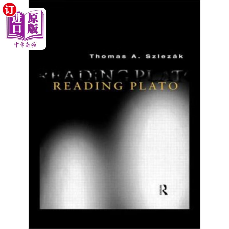 海外直订Reading Plato 阅读柏拉图