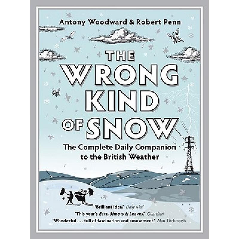 现货 Wrong Kind of Snow: How the Weather Made Bri...