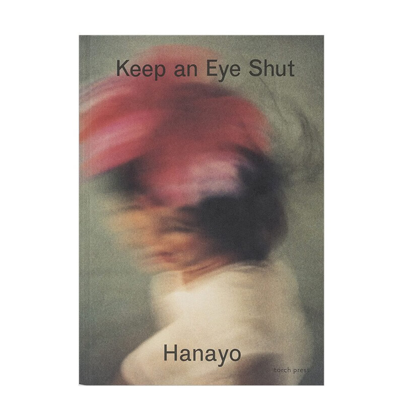 花代摄影集：Keep an Eye Shut 闭上一只眼 艺术家音乐家艺伎摄影师 日文原版进口写真作品集图书善本图书