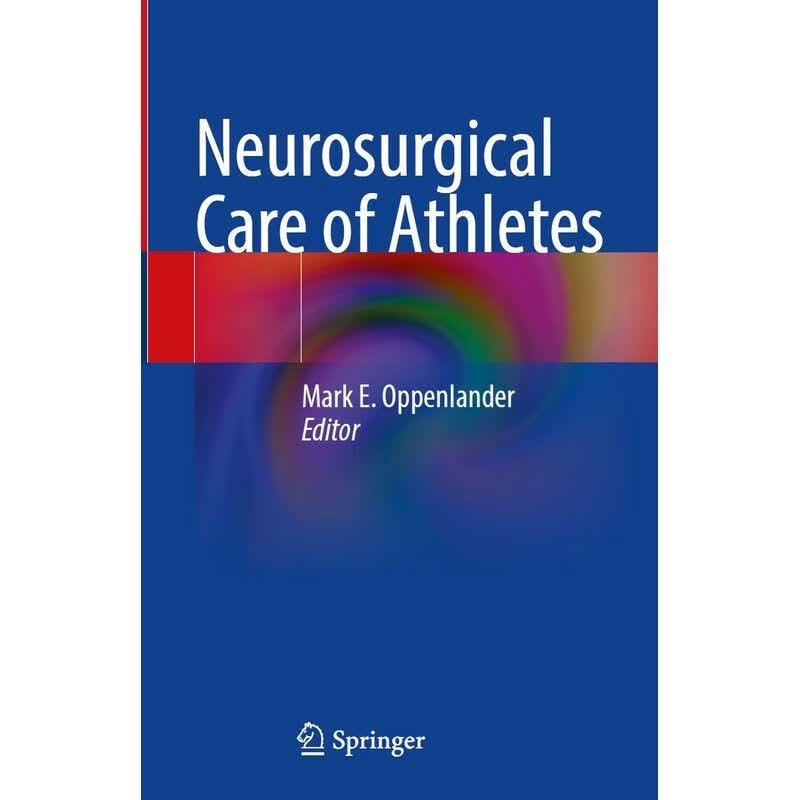 Neurosurgical e of Athletes (Mark E Oppenlander)^^^
