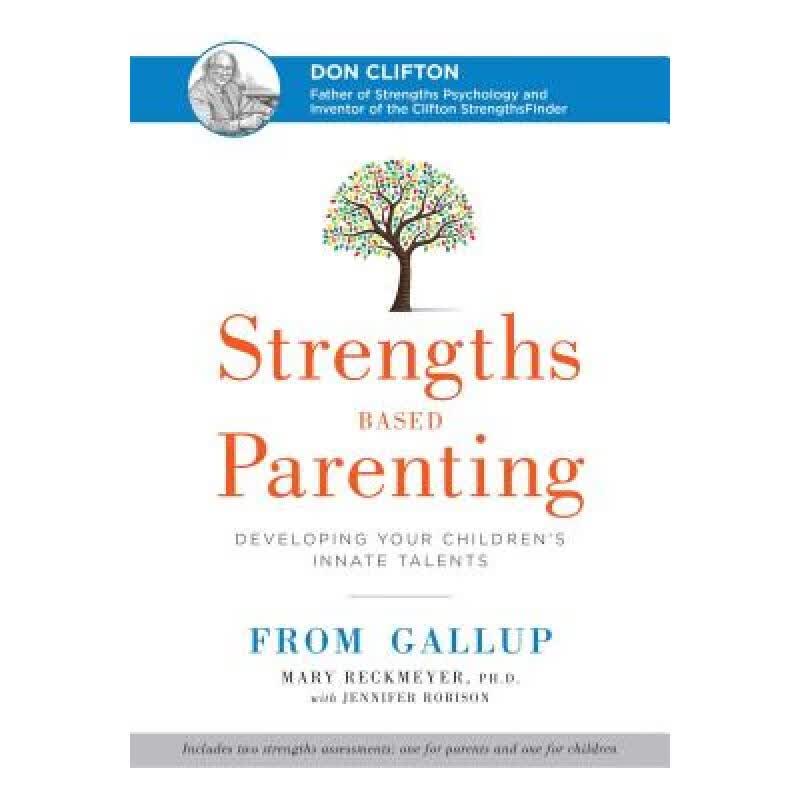 Strengths Based Parenting : Developing Your ...