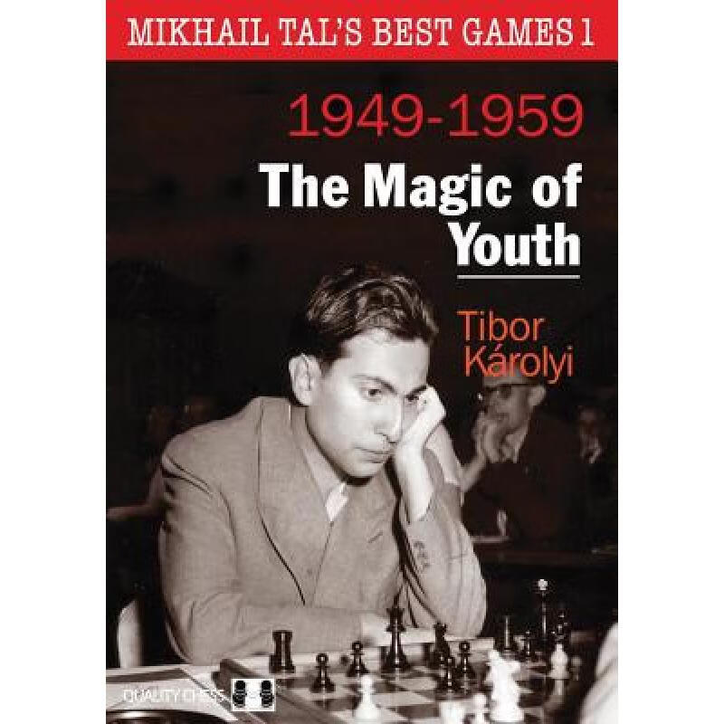 Mikhail Tals Best Games 1: The Magic of Yout...