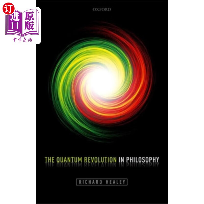 海外直订The Quantum Revolution in Philosophy 哲学的量子革命