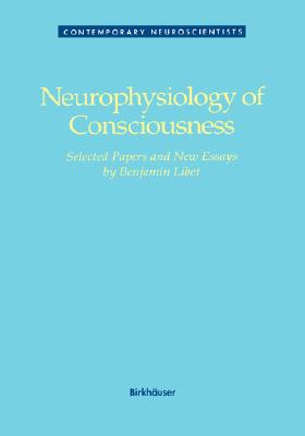 Neurophysiology of Consciousness