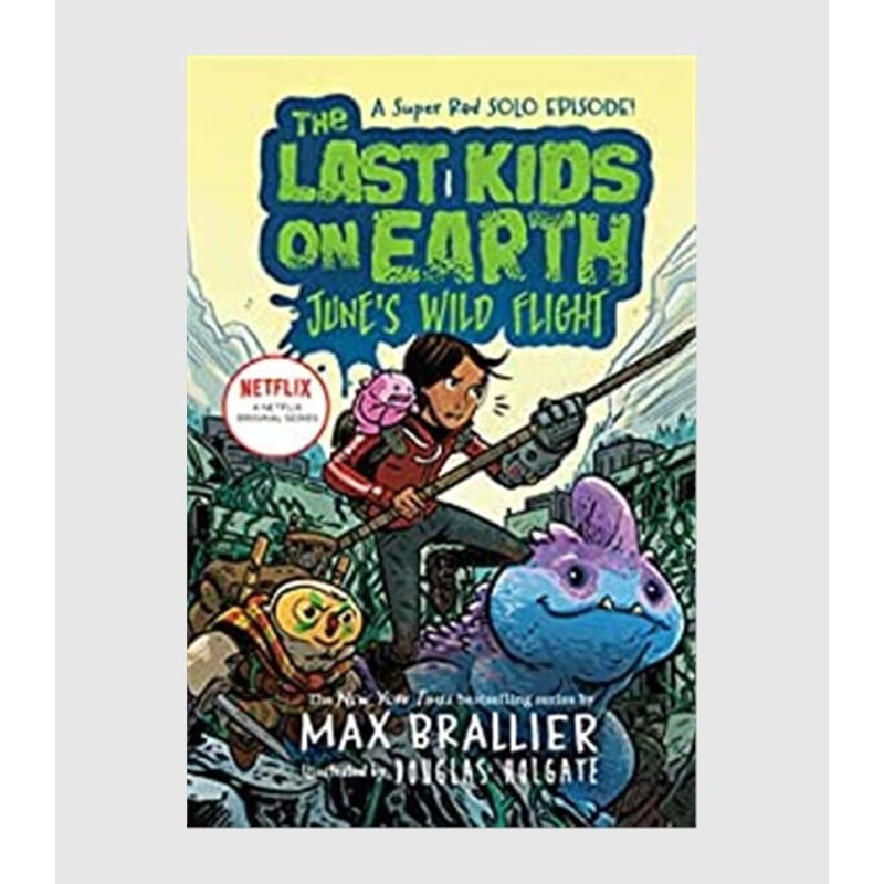 LAST KIDS JUNE'S WILD EXP
