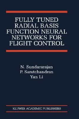 Fully Tuned Radial Basis Function Neural Networks for Flight Control
