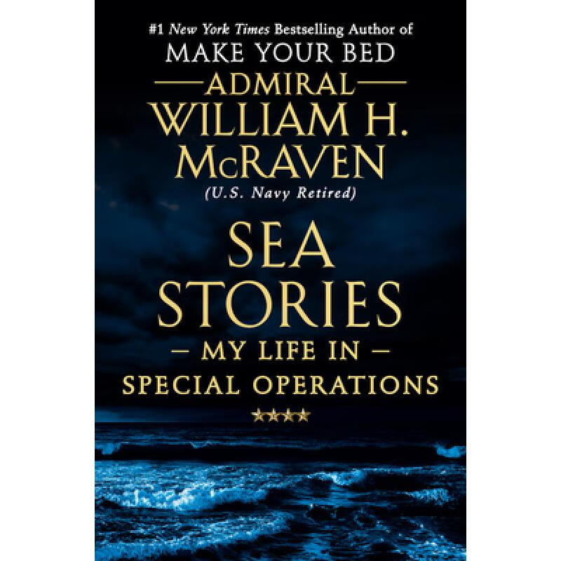 Sea Stories: My Life in Special Operations