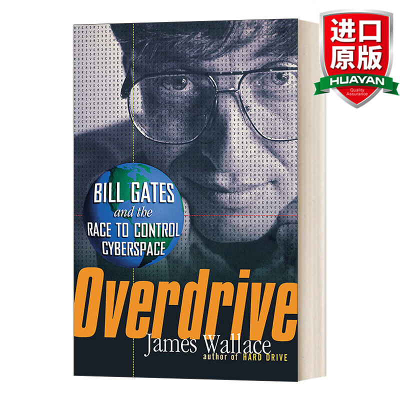 Overdrive Bill Gates and the Race to Control Cyberspace 英文原版 超速驾驶 比尔·盖茨和控制网络空间的竞赛 进口英语原版书